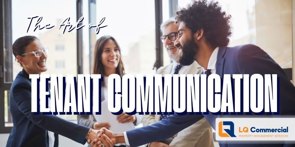 The Art of Effective Communication with Commercial Tenants